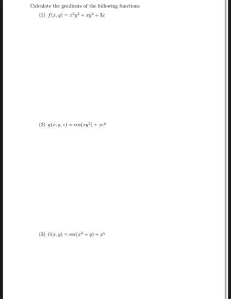 solved calculate the gradients of the following functions