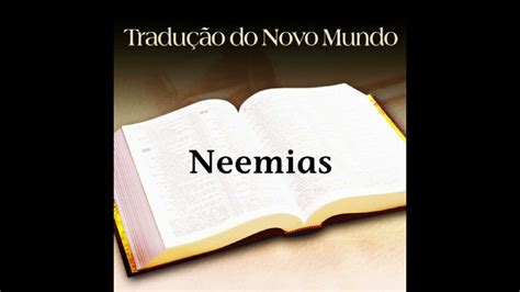 O Livro de Neemias da Bíblia Áudio em Português Brasileiro PT BR