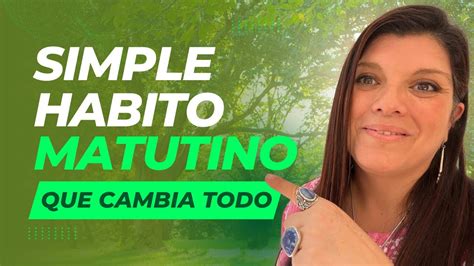 Simple Habito Matutino Que Cambia Todo Espiritualidad Consciencia