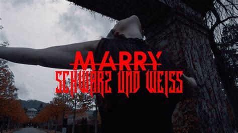 MARRY SCHWARZ UND WEISS Official Video YouTube