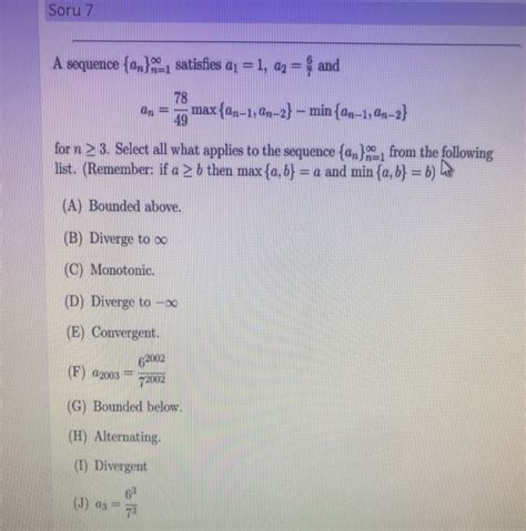 Solved Soru 7 A Sequence An 1 Satisfies Ai 1 Az And Chegg