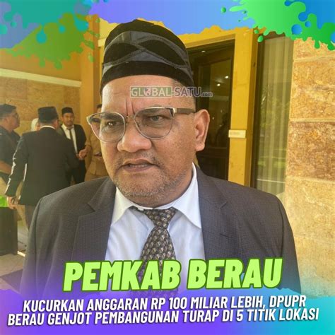 Pemerintah Daerah Kucurkan Anggaran Rp 100 Miliar Lebih DPUPR Berau