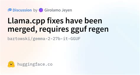 Bartowski Gemma B It Gguf Llama Cpp Fixes Have Been Merged