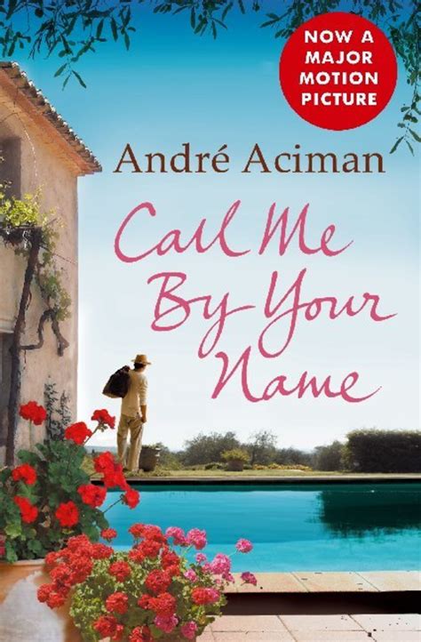 Call Me By Your Name Von Andre Aciman Taschenbuch 978 1