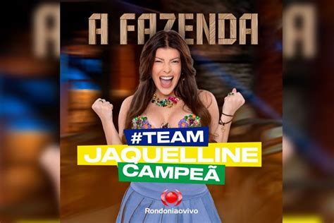 A FAZENDA 15 Jaquelline Grohalski é grande campeã 56 17 de votos