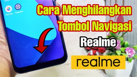Cara Menghilangkan Tombol Navigasi Hp Realme C3 Dan Realme Lainnya