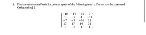 solved find an orthonormal basis for column space of the