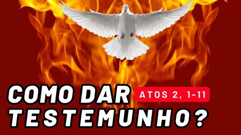 A DESCIDA DO ESPÍRITO SANTO O DIA DE PENTECOSTES ATOS 2 1 11