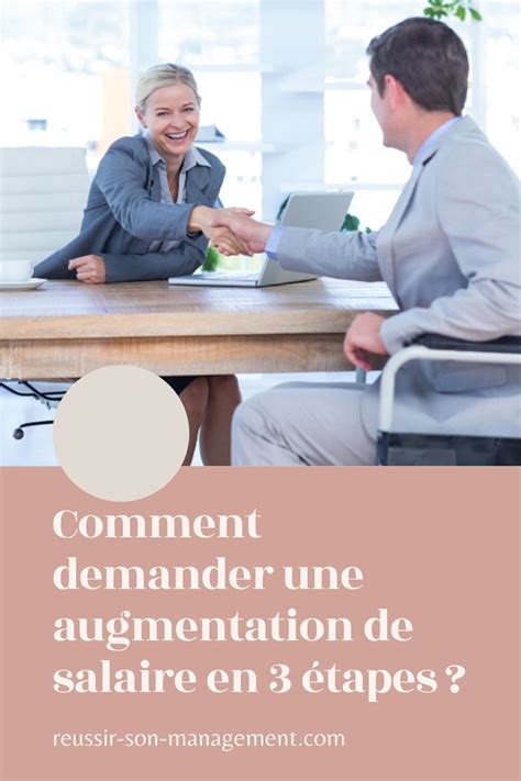 Comment demander une augmentation de salaire en 3 étapes Demander