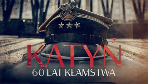 Katyń 60 lat kłamstwa filmy dokumentalne Oglądaj na TVP VOD