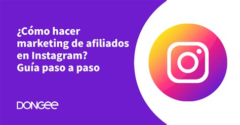 Cómo hacer marketing de afiliados en Instagram Guía paso a paso