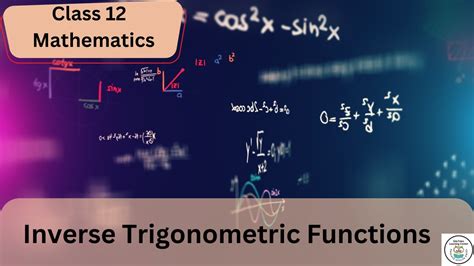 inverse trigonometric functions cbse class 12 maths full chapter edutales youtube
