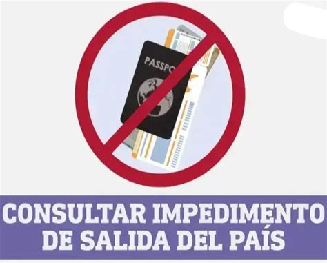 Consultar Impedimento de salida del País 2024 elyex
