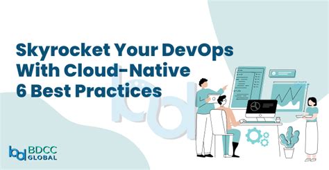 master the cloud native devops game with these 6 best practices