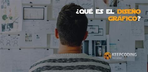 Qu Es El Dise O Gr Fico Keepcoding Bootcamps