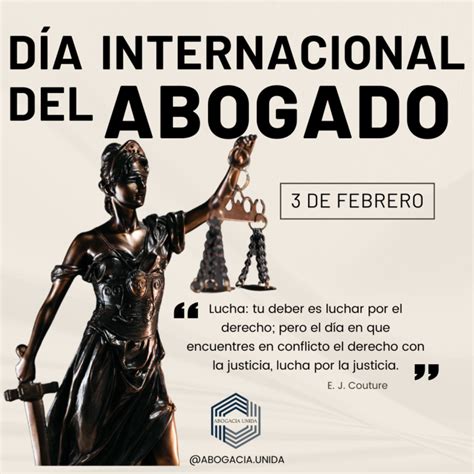 Dia Internacional Del Abogado Abogac A Unida