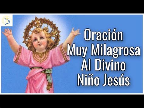 Experimenta Un Milagro Con La Poderosa Oraci N Al Divino Ni O Jes S