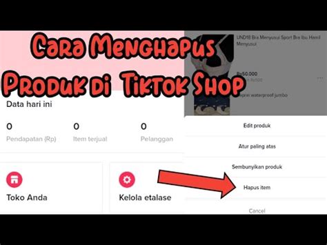 Cara Menghapus Produk Di Tiktok Shop YouTube