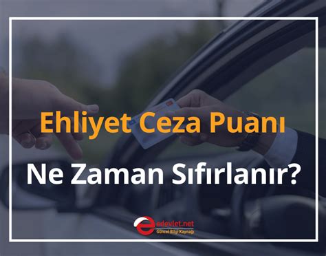 Sürücü Belgesi Ceza Puanı Sorgulama 2024 Ehliyet Ceza Puanı Ne Zaman