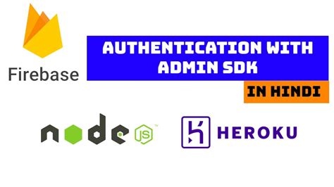firebase authentication with admin node js sdk deploying iot dashboard on heroku youtube