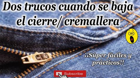 Dos trucos cuando se baja el cierre del pantalón 2 ideas para cuando