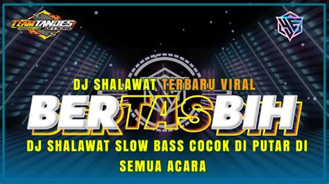 Dj Shalawat Bertasbih Bass Nya Bikin Merinding Cocok Diputar Di