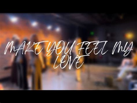 Make You Feel My Love Solo By Bea Maron Schaeffer 24 YouTube