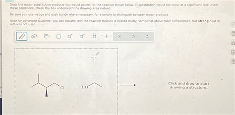 Solved Draw The Major Substitution Products You Would Expect Chegg