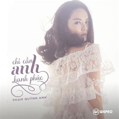 Chỉ Cần Anh Hạnh Phúc Phạm Quỳnh Anh tải mp3 lời bài hát NhacCuaTui