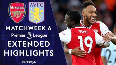 Arsenal V Aston Villa PREMIER LEAGUE HIGHLIGHTS 9 22 19 NBC