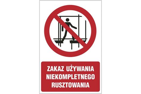 Zakaz U Ywania Niekompletnego Rusztowania Znak Zakazu Tablica Bhp