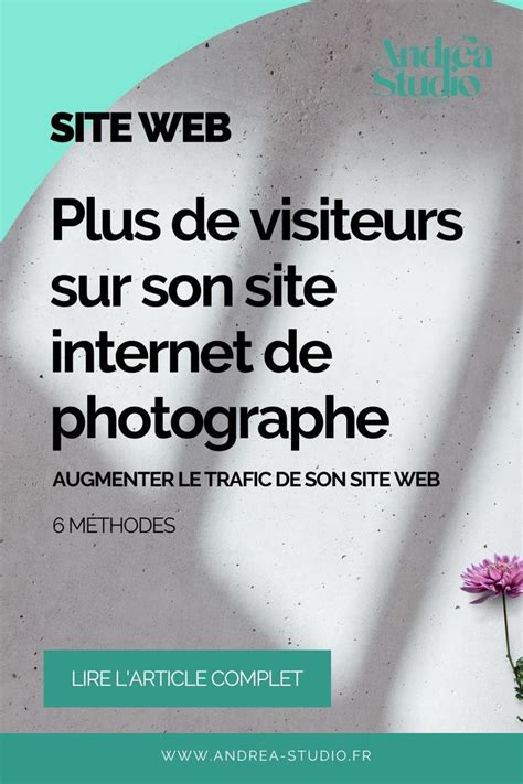 Comment Augmenter Le Trafic De Son Site Web Quand On Est Photographe