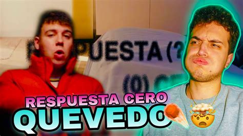REACCIÓN Respuesta Cero Quevedo Bluefire YouTube