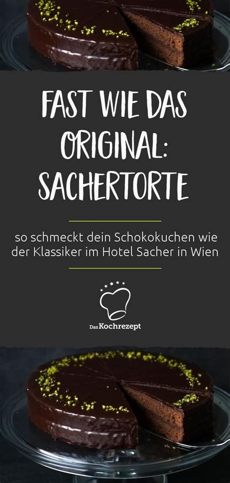Original Sachertorte DasKochrezept De Kochrezepte Saisonales