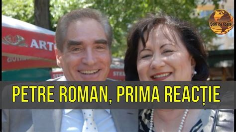 Petre Roman prima reacție după ce a murit fosta lui soție Mioara