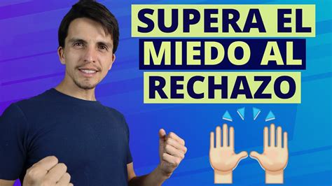 C Mo Superar El Miedo Al Rechazo Herida De Infancia Youtube