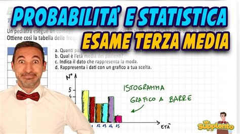 Esercizi Di Probabilit E Statistica Per L Esame Di Terza Media Mr