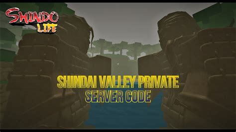 Shindai Valley Private Server Codes Shindo Life Final Valley Server