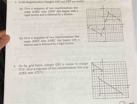 5 in the diagram below triangles abc and def are similar a give a sequence of two tra [math]