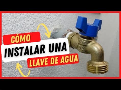 C Mo Instalar Una Llave De Agua Youtube