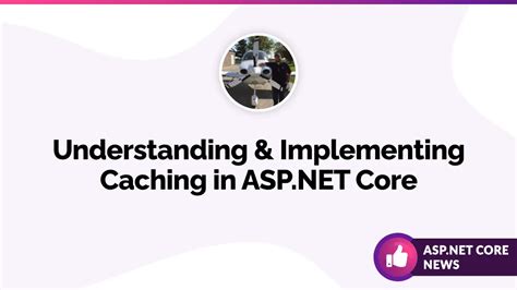asp core news on twitter understanding and implementing caching in asp core by
