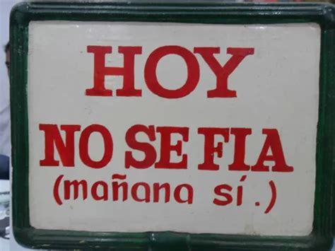 Antiguo Cartel Met Lico Hoy No Se F A Ma Ana S Bs As