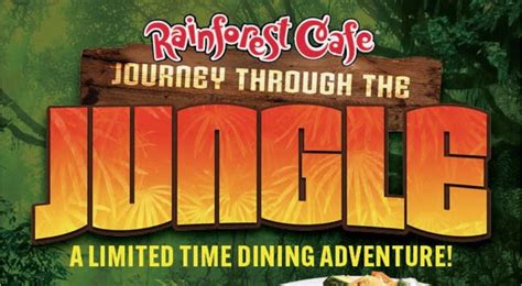Rainforest Cafe Debuts Limited Time Dining Through The Jungle Menu