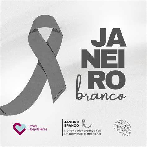 Janeiro Branco mês de conscientização da saúde mental e emocional
