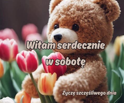 Dzień dobry w sobotę Kartki na miłe rozpoczęcie weekendu ESKA2