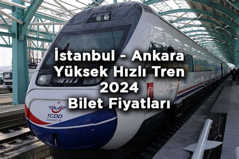 Stanbul Ankara Y Ksek H Zl Tren Bilet Fiyatlar Kamp Yerleri