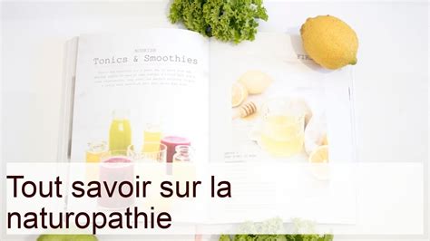 Tout Savoir Sur La Naturopathie YouTube