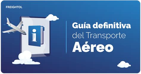 Guía del Transporte Aéreo de Mercancías para transitarios FREIGHTOL