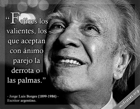 Jorge Luis Borges Escritor Argentino Milfrases Org
