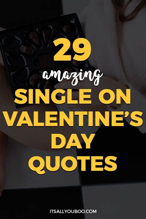 29 Amazing Single On Valentine S Day Quotes Funny Quotes Valentine S